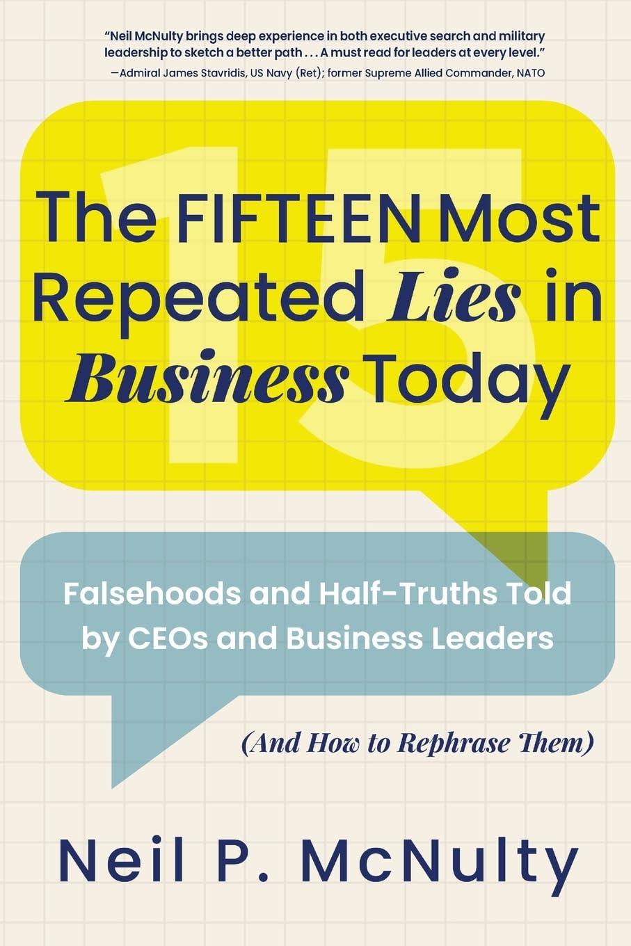 The Fifteen Most Repeated Lies in Business Today: Falsehoods Paperback By Neil P. McNulty – Book ...
