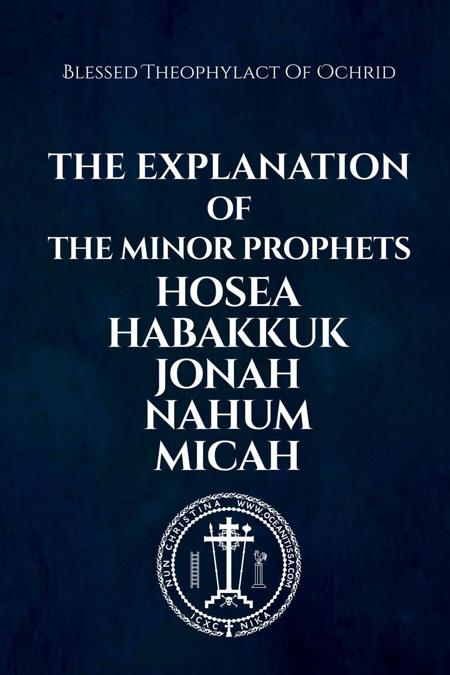 Explanation of the Minor Prophets Hosea Habakkuk Jonah Nahum Paperback ...