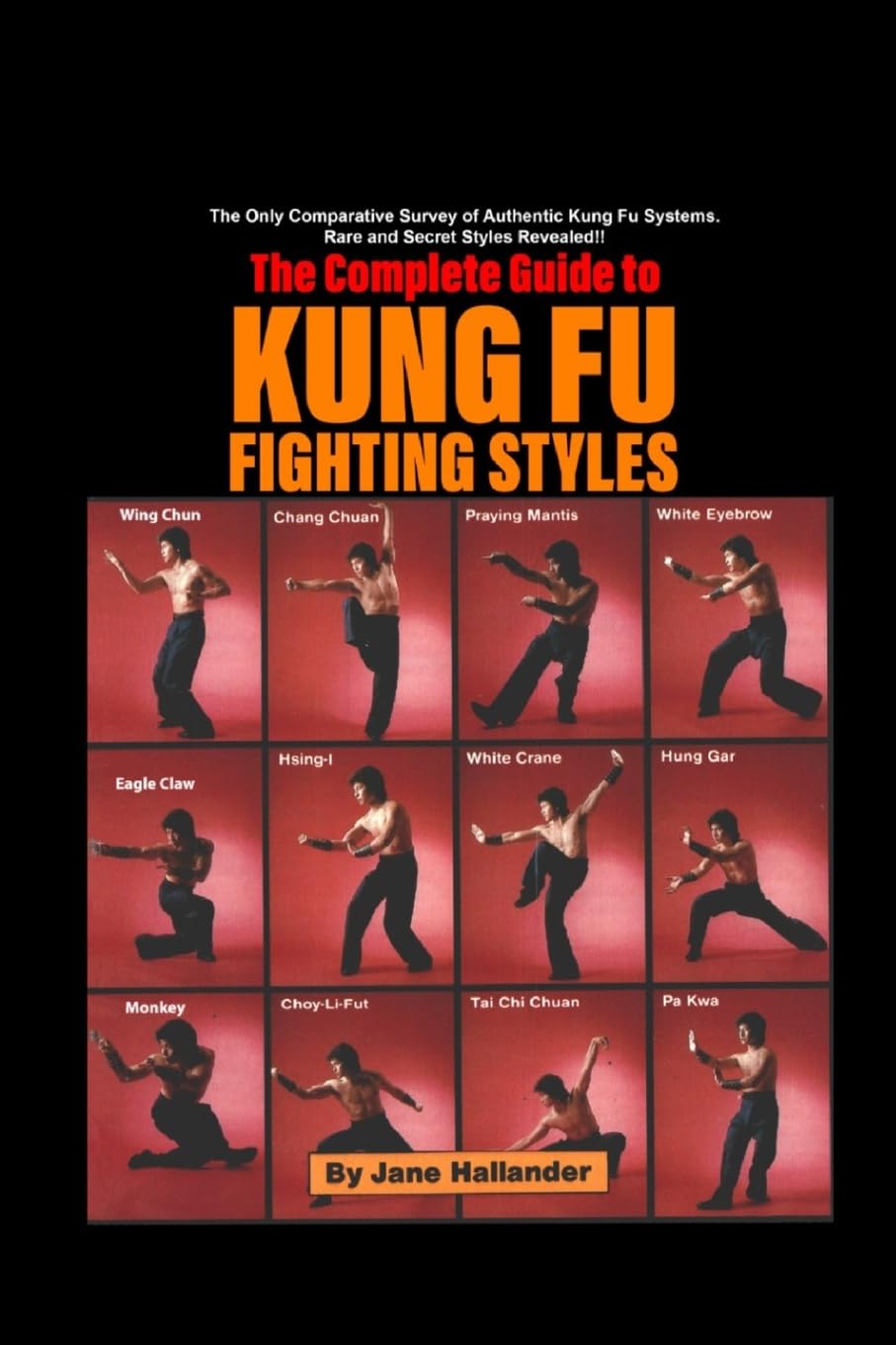 Complete Guide to Kung Fu Fighting Styles Paperback By Jane Hallander ...